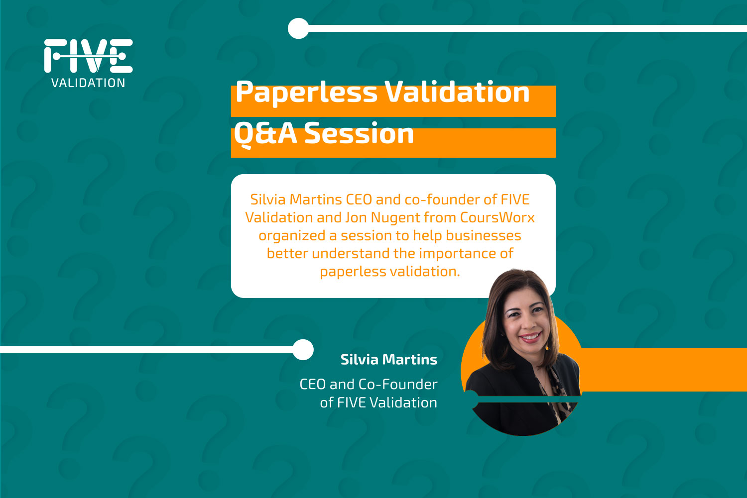 Paperless Validation Q&A Session – FIVE Validation